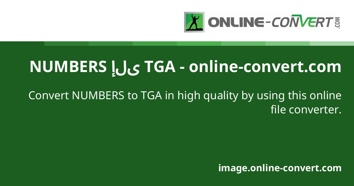NUMBERS إلى TGA - online-convert.com