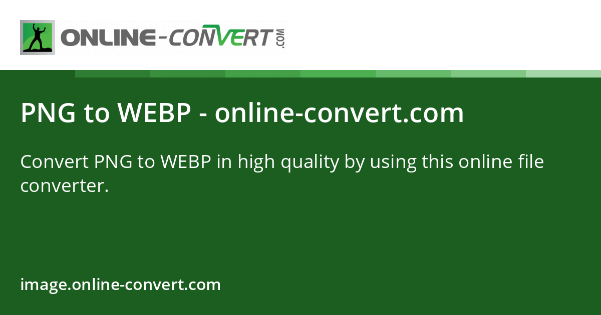 PNG to WEBP - online-convert.com