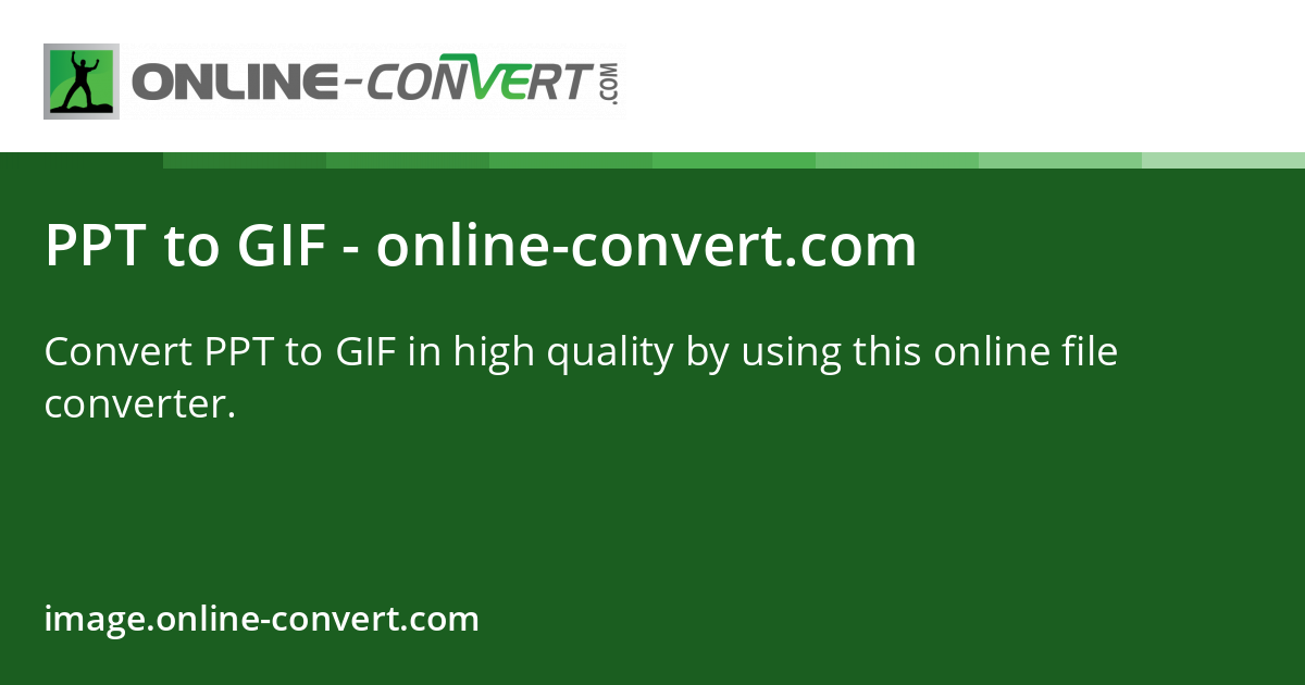 PPT to GIF - online-convert.com