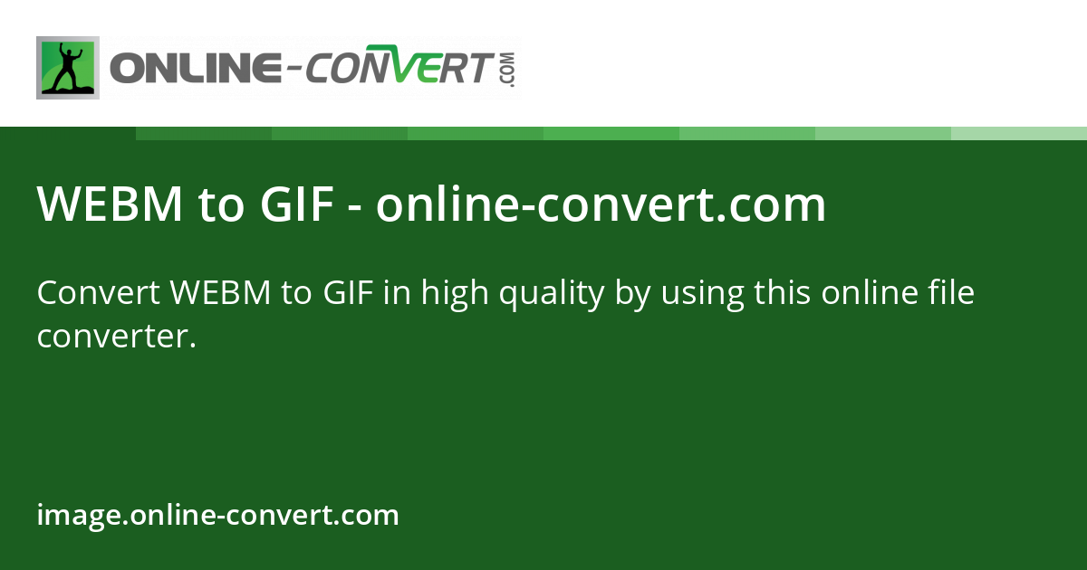 WEBM to GIF - online-convert.com