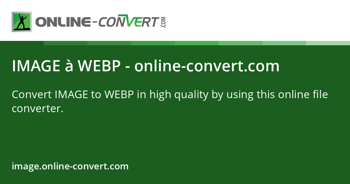 IMAGE à WEBP - online-convert.com